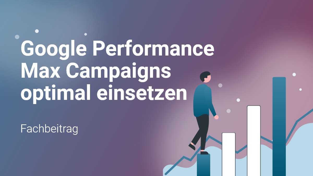 Google Ads Performance Max Kampagnen optimieren | Finnwaa